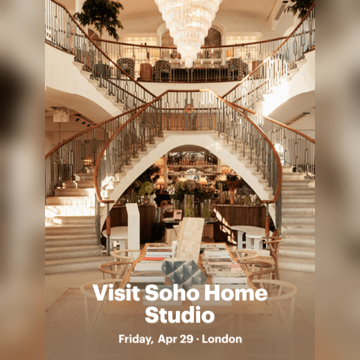 Visit Soho Home Studio, Chelsea, United Kingdom, Apr 29 2022